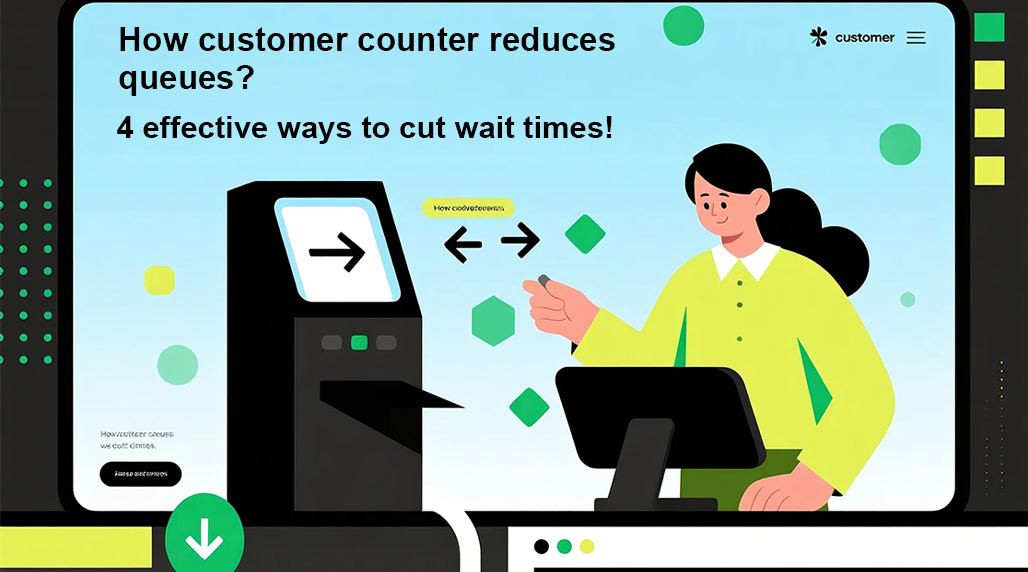 How customer counter reduces queues? 4 effective ways to cut wait times ...